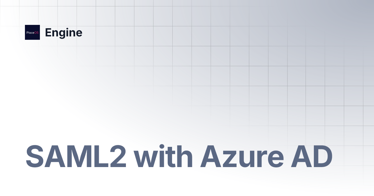 SAML2 with Azure AD | Engine